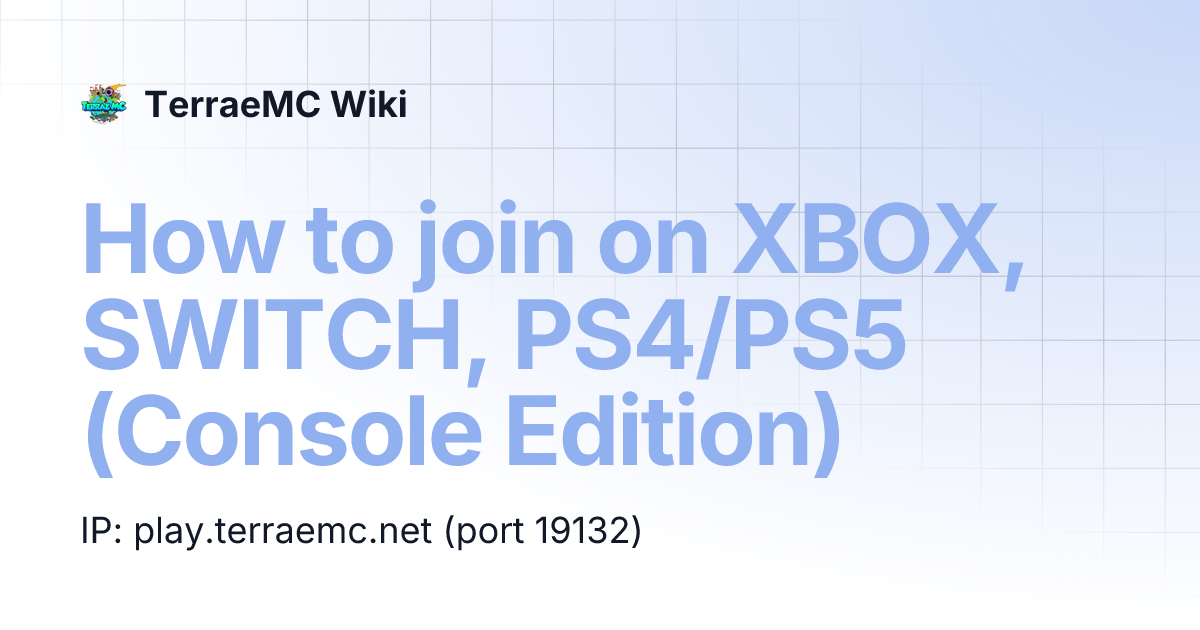 How to join on XBOX, SWITCH, PS4/PS5 (Console Edition) | TerraeMC Wiki